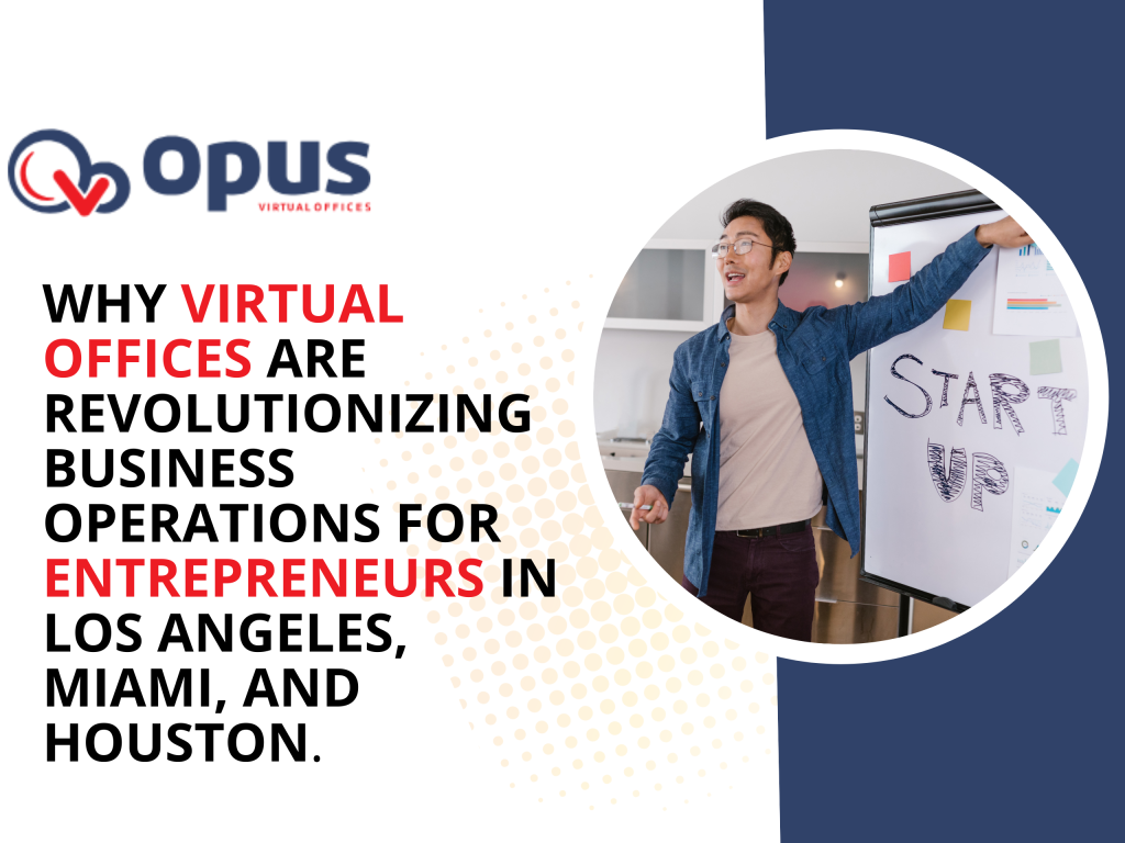 Why Virtual Offices in LA, Miami, and Houston Are Game-Changers